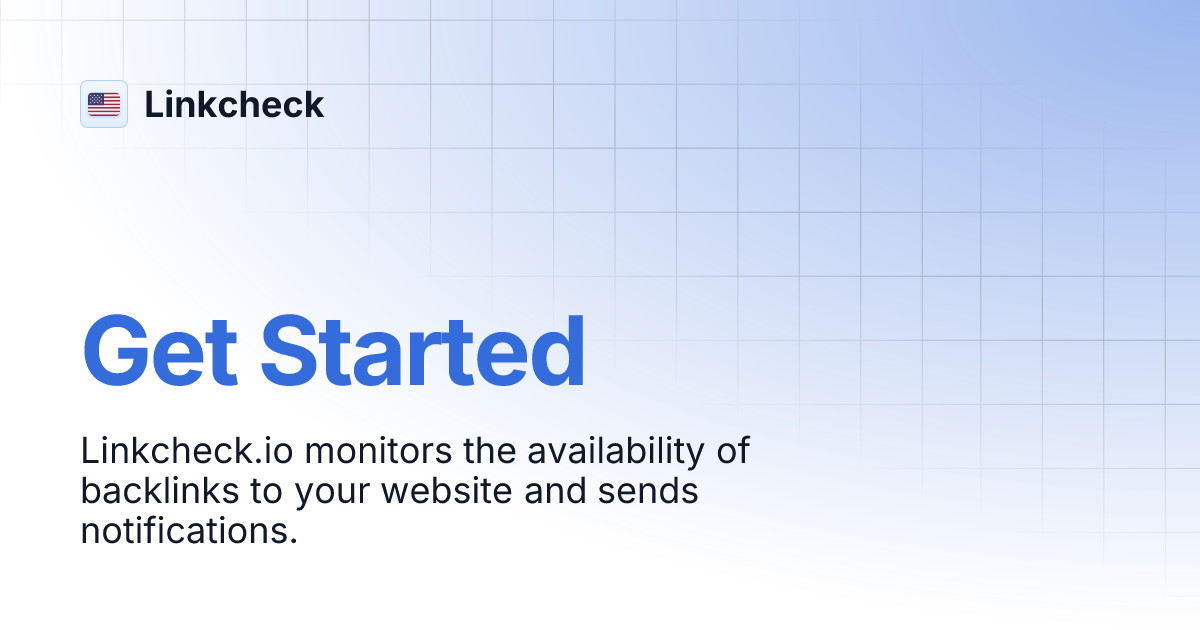 Get Started | Linkcheck